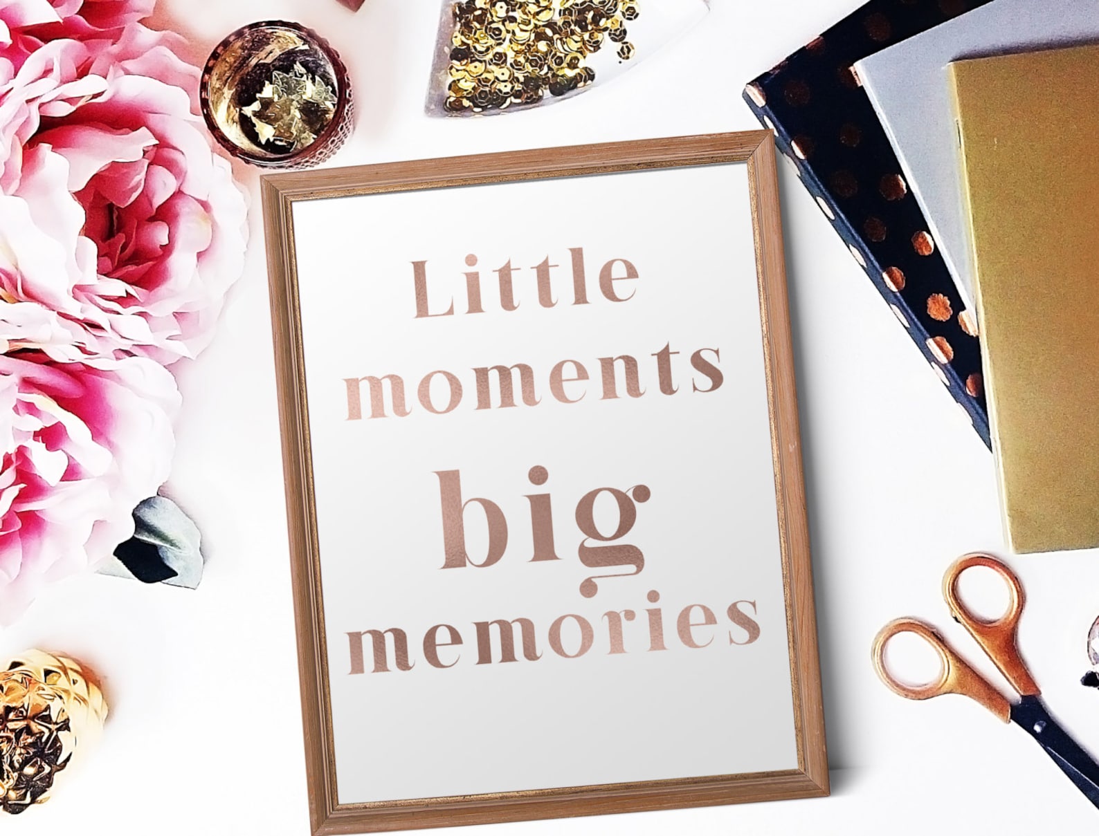 Little Moments Big Memories Rose Gold Foil Digital Print. | Etsy
