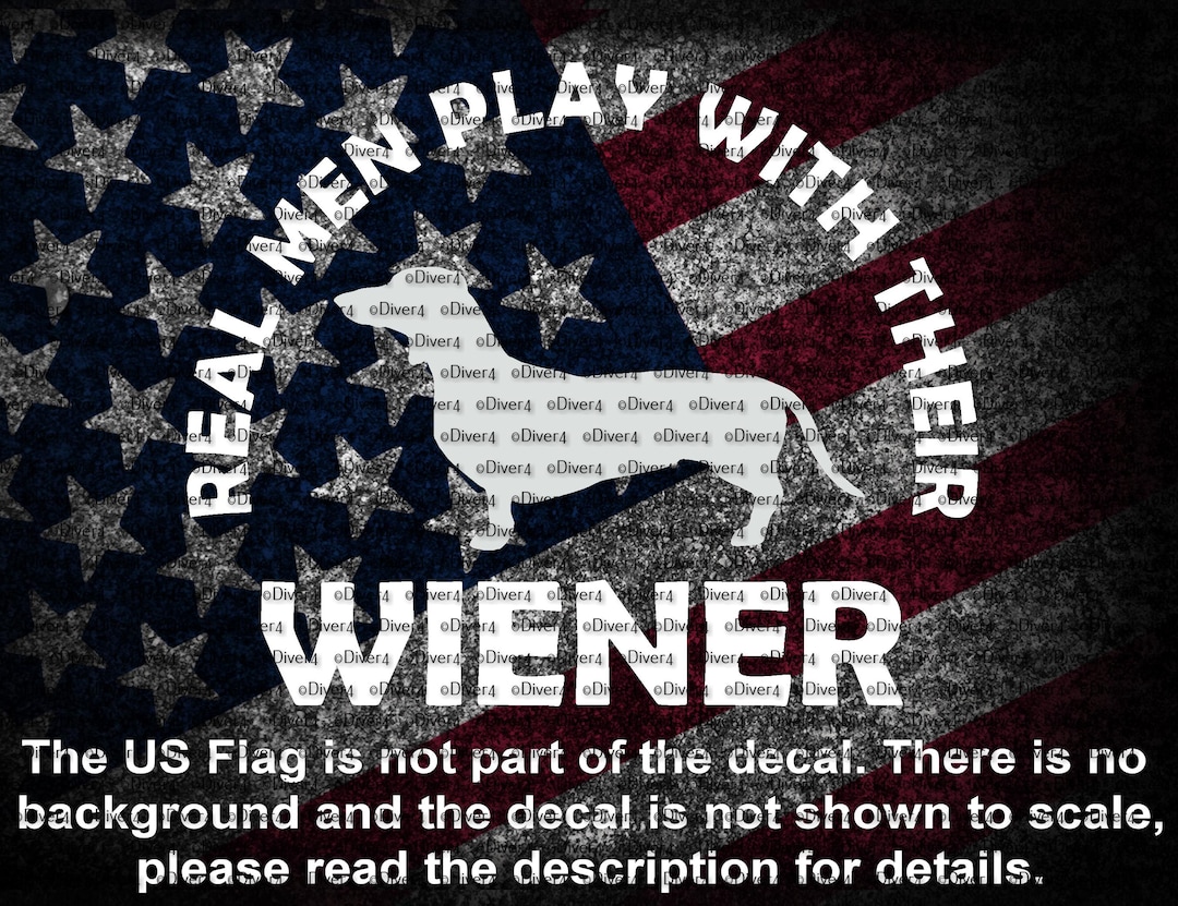 Real Men Play With Their Wiener Funny Dachshund Car Van Truck Cut Vinyl ...