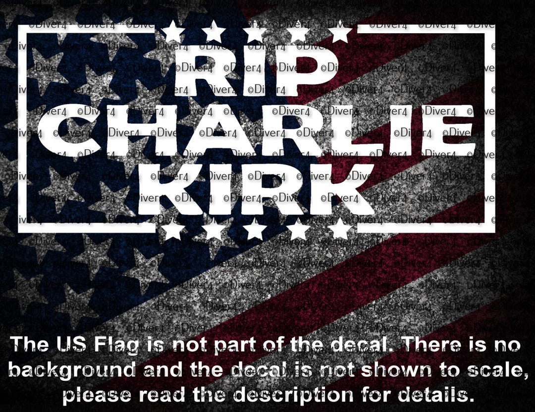 This is a Custom RIP Charlie Kirk Cut Vinyl Decal - Etsy