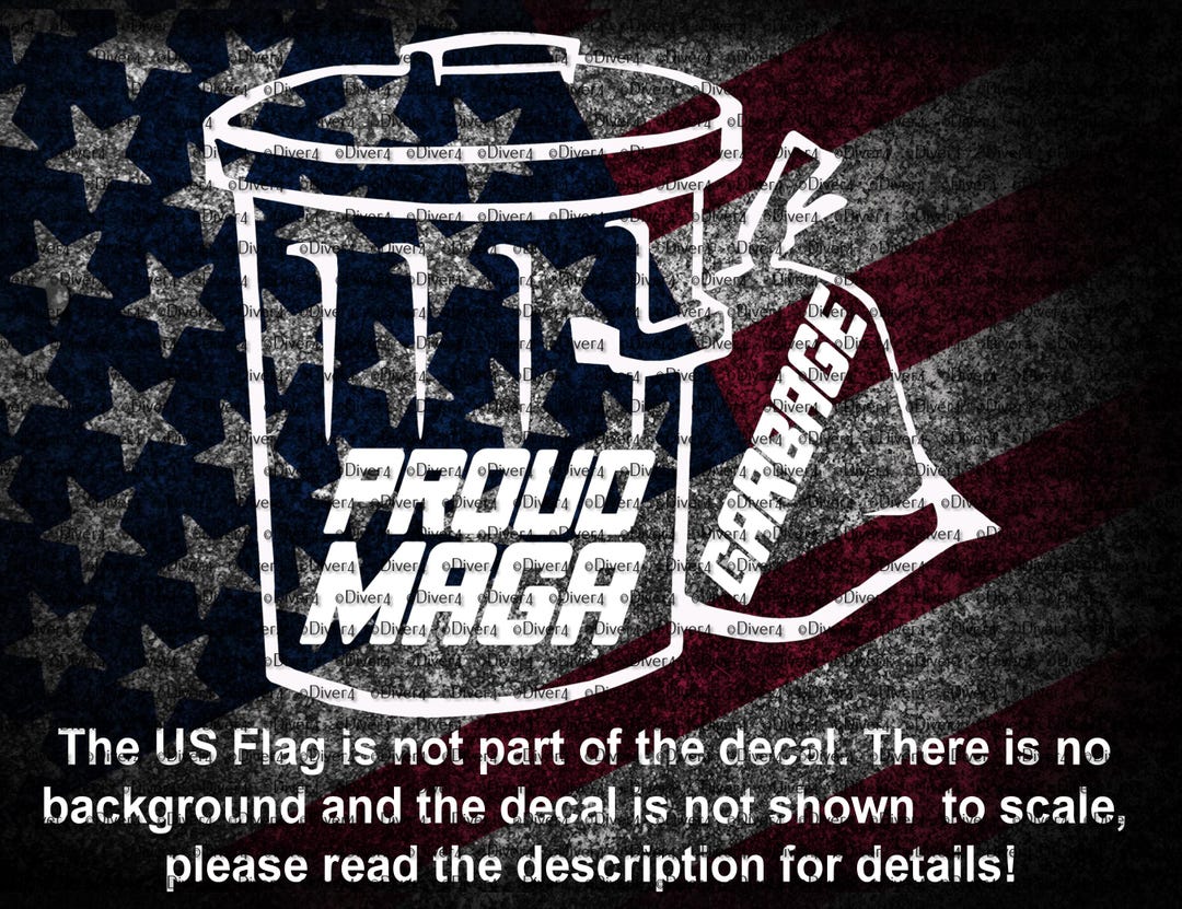 Proud MAGA Garbage Can and Bag Car Van Truck Sticker Cut Vinyl Decal - Etsy