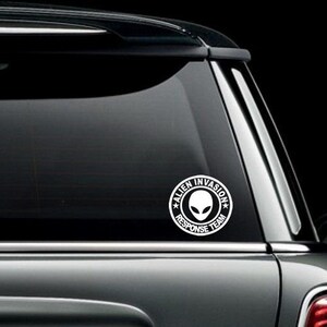 Alien Invasion Response Car Truck Van Window or Bumper Sticker Vinyl ...