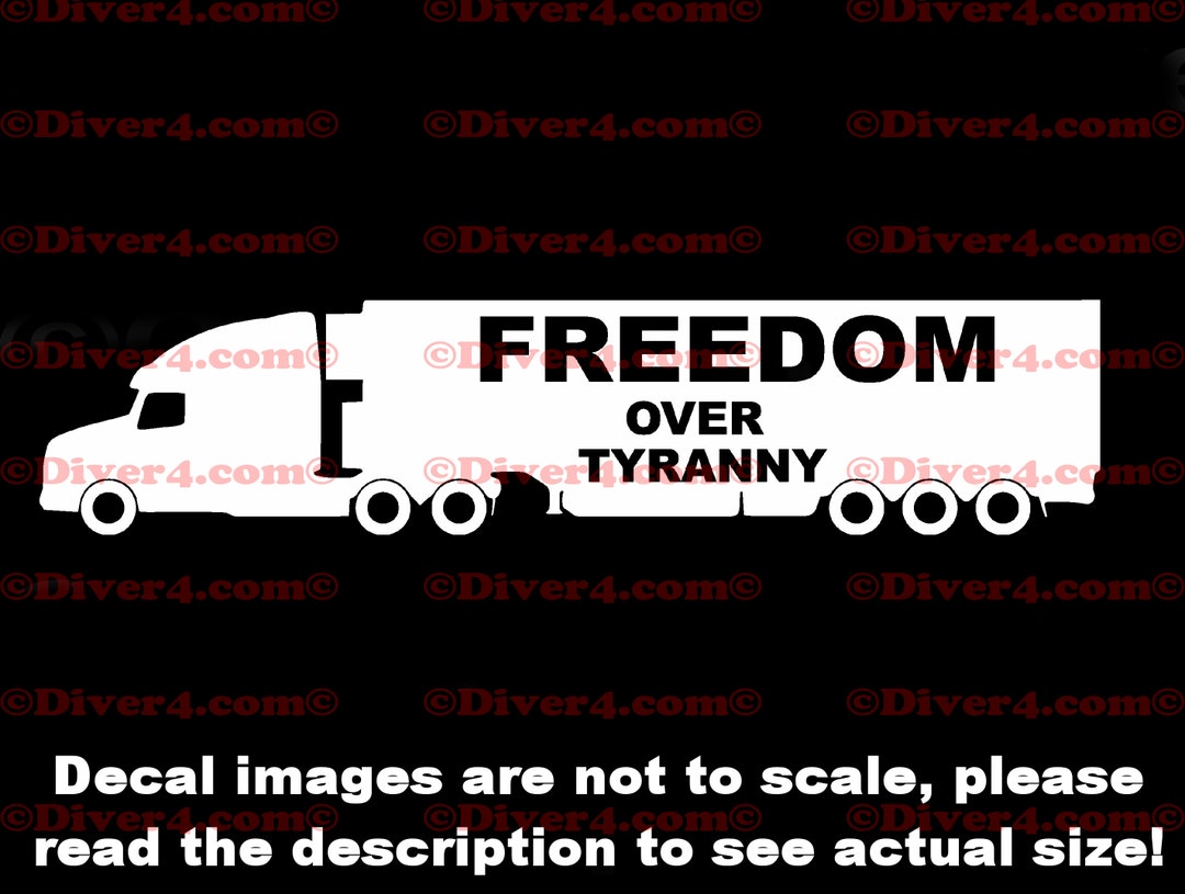 Truckers Freedom Over Tyranny 18 Wheeler Big Rig Silhouette Truck Van ...