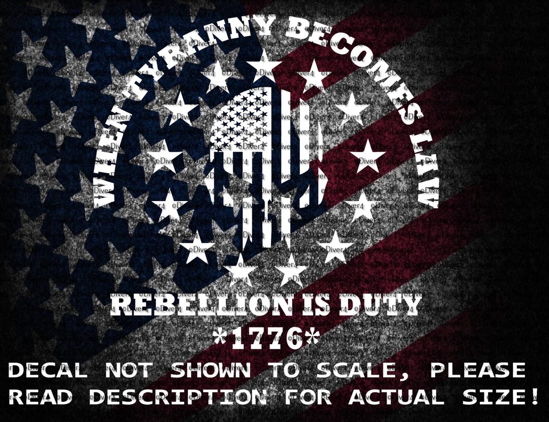 When Tyranny Becomes Law Rebellion is Duty Flag Skull Car Van Truck ...