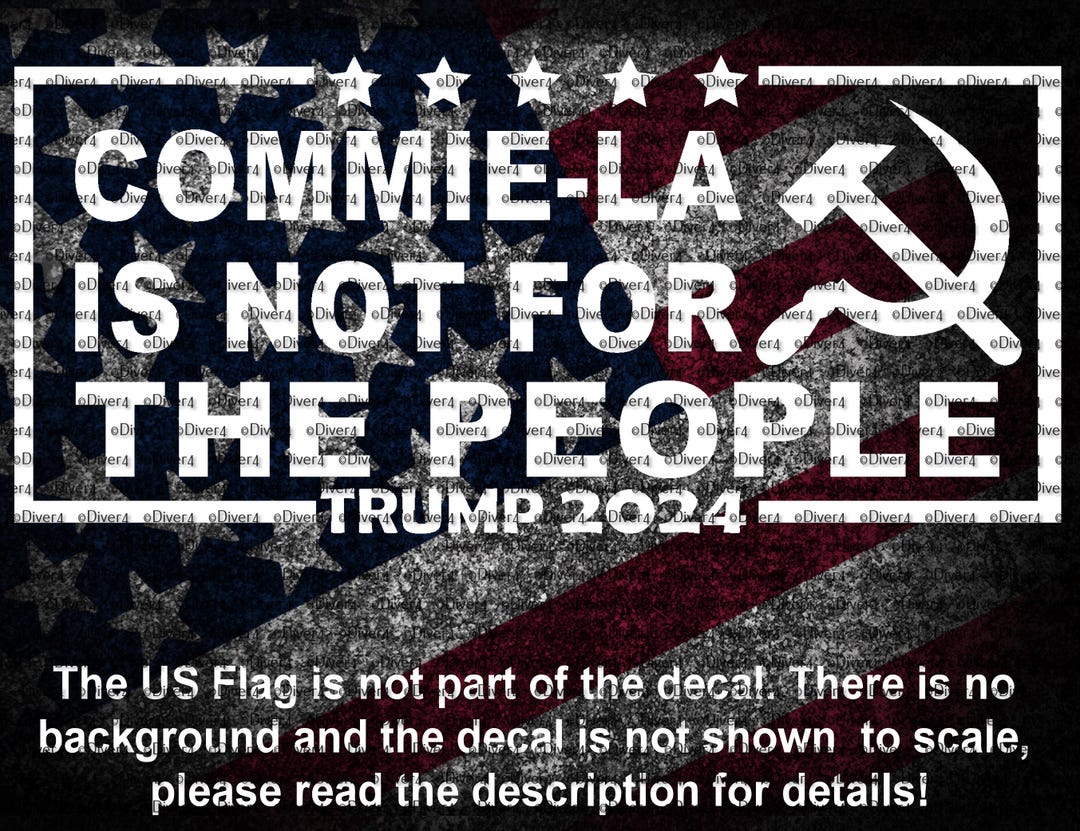Commie-la is Not for the People Trump 2024 Car Van Truck Sticker Cut ...