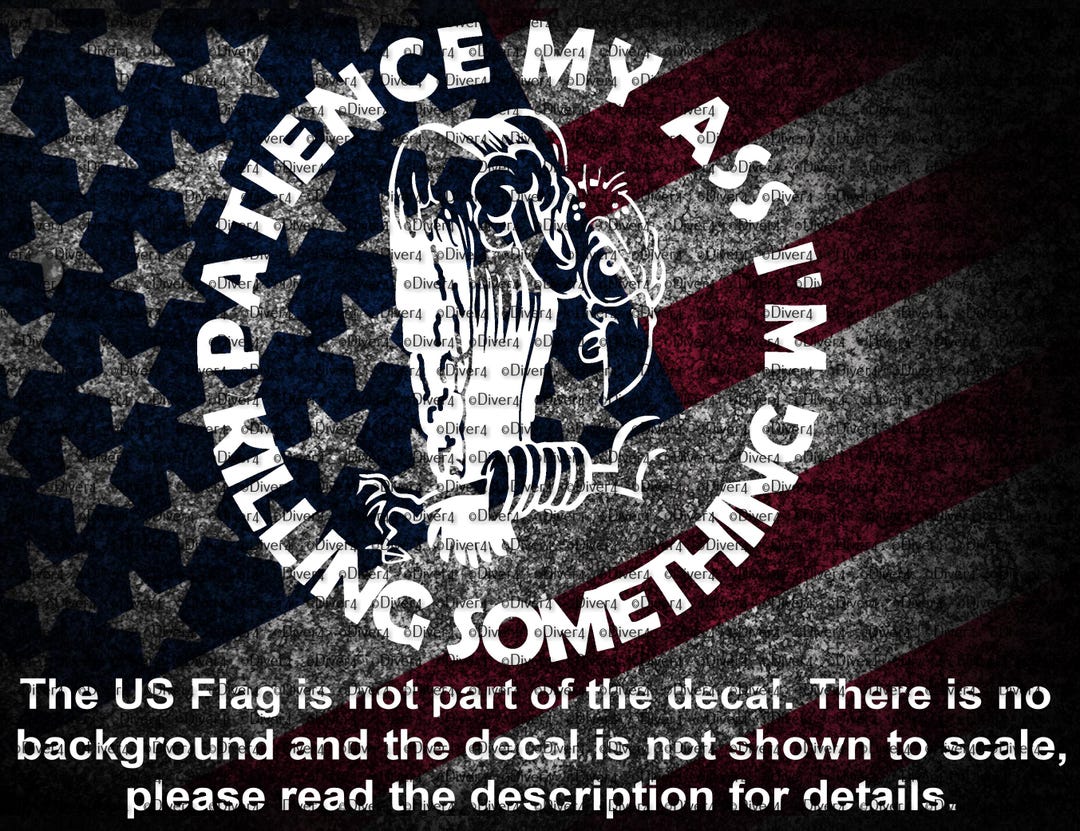 This is a Custom Vulture Patience My Ass I'm Killing Something Die Cut ...