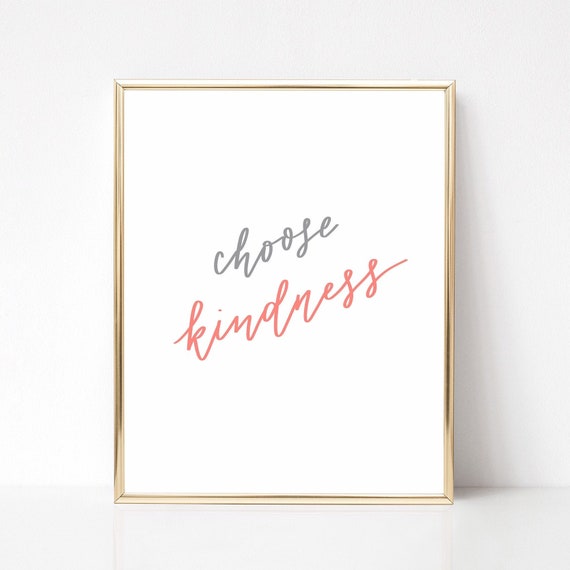 Choose Kindness Digital Printable Download | Etsy