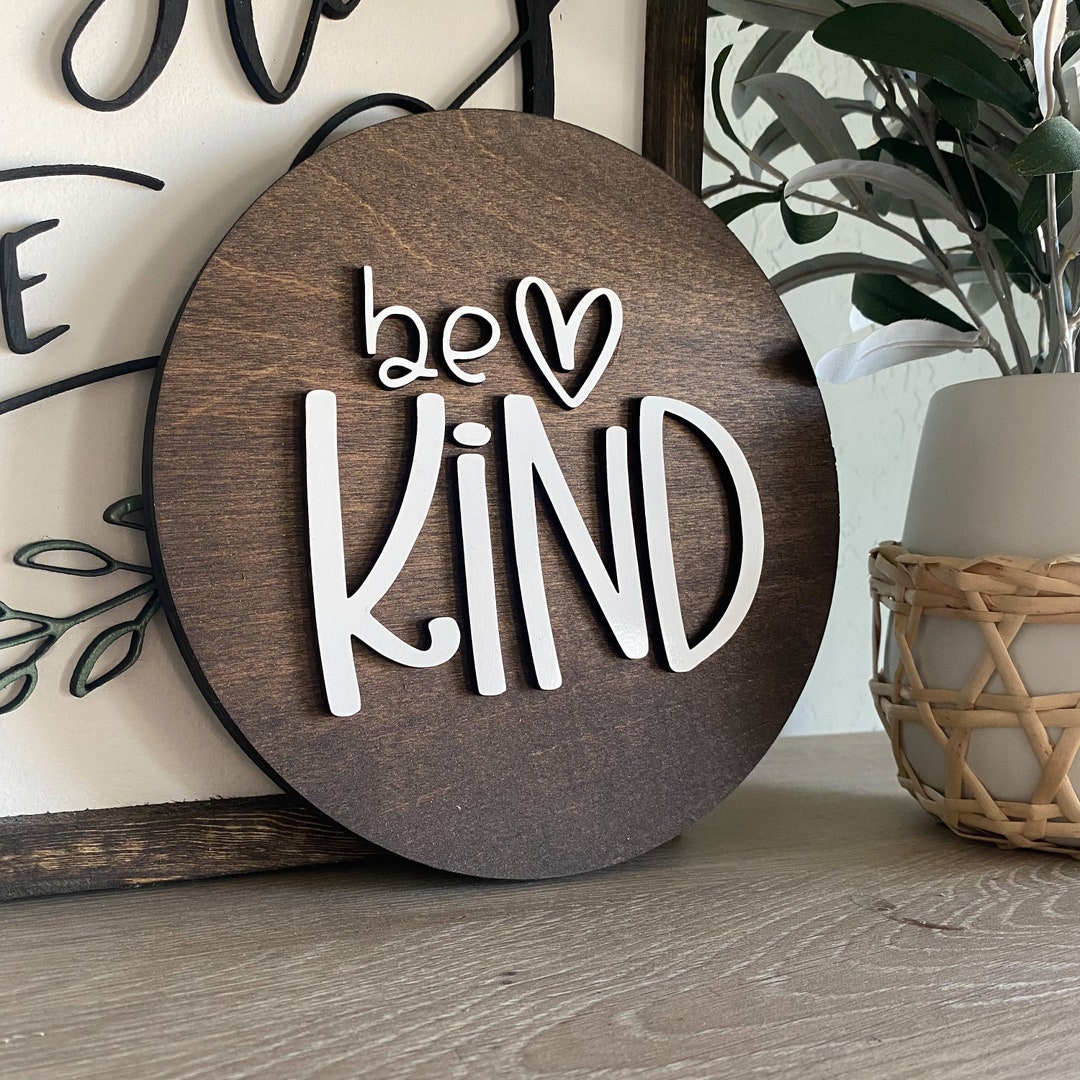 Be Kind Wood Sign | 3D Laser Wood Sign | Round Wood Sign | Teacher Gift ...