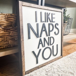 I Like Naps and You | 3D Laser Wood Sign | Wooden Sign | Wood Sign ...
