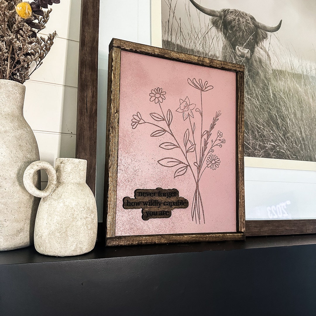Never Forget How Wildly Capable You Are | Girls Room Sign | Wood Sign ...