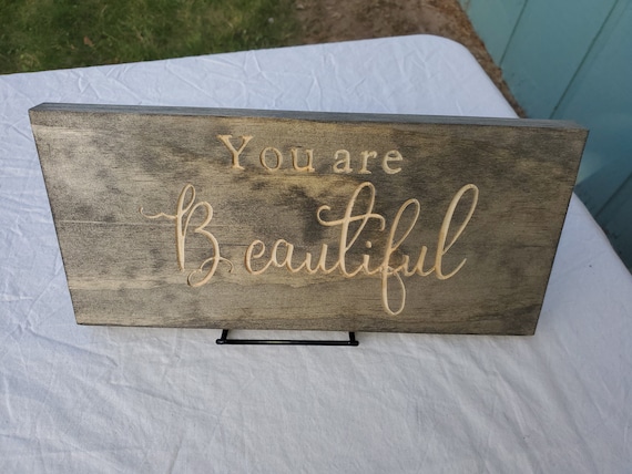 You Are Beautiful Engraved You Are Beautiful Sign Home | Etsy