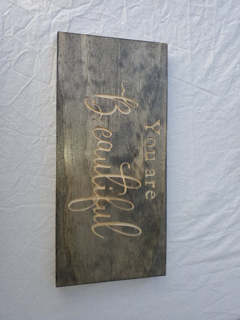 You Are Beautiful Engraved You Are Beautiful Sign Home - Etsy
