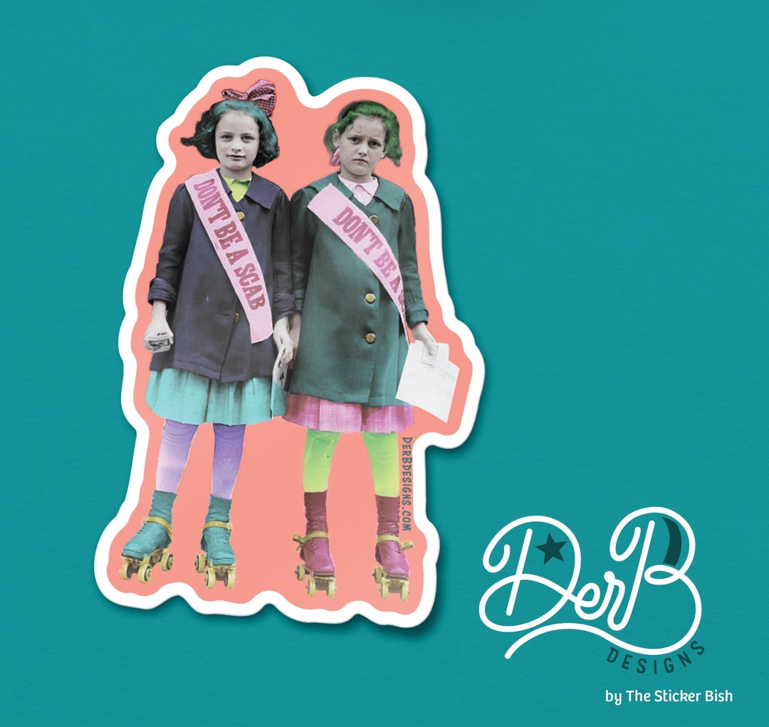 Don't Be a Scab - Union Sympathizers on Roller Skates Vinyl Sticker - Etsy