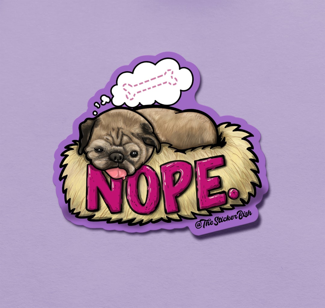 No Bones Day - Noodle the Pug - Original Illustration Vinyl Sticker - Etsy