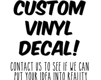 Custom Vinyl Decal - Etsy