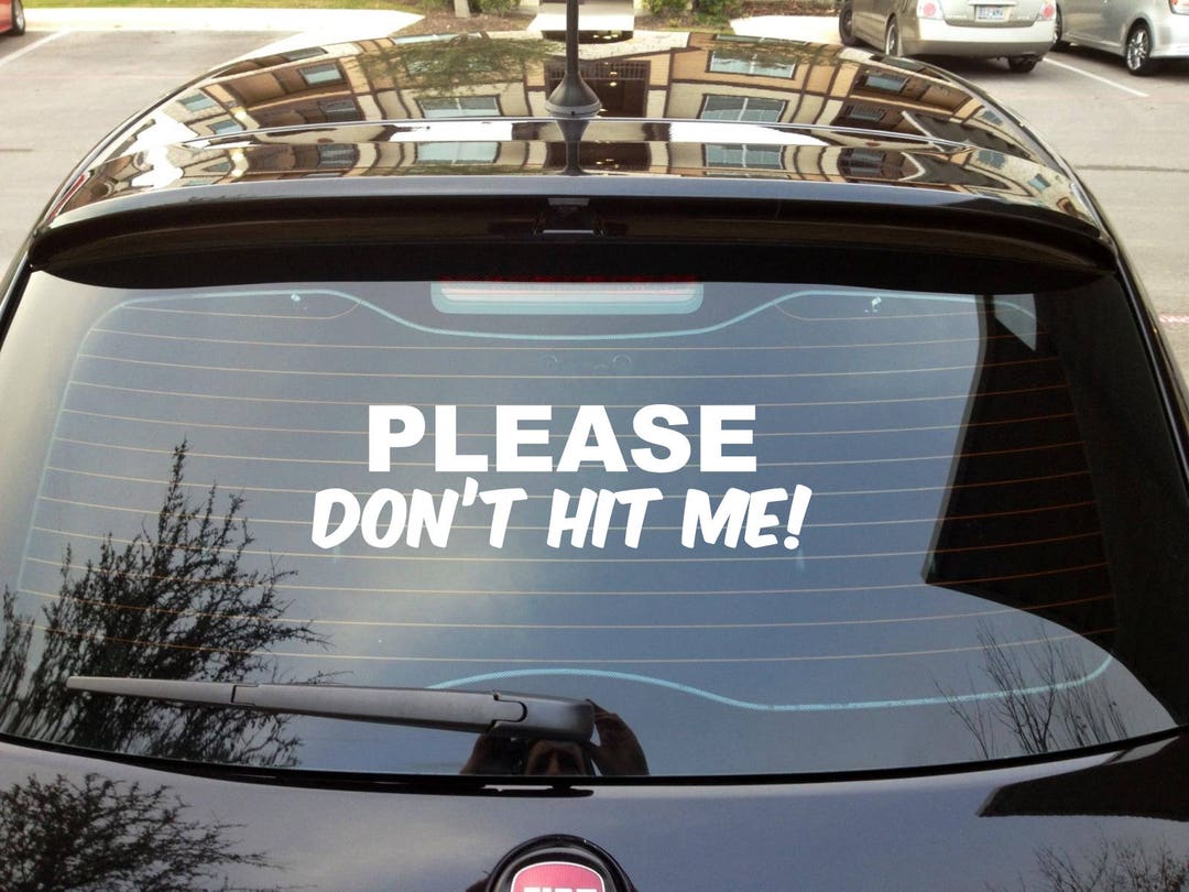 Please Don't Hit Me! Vinyl Decal - Etsy