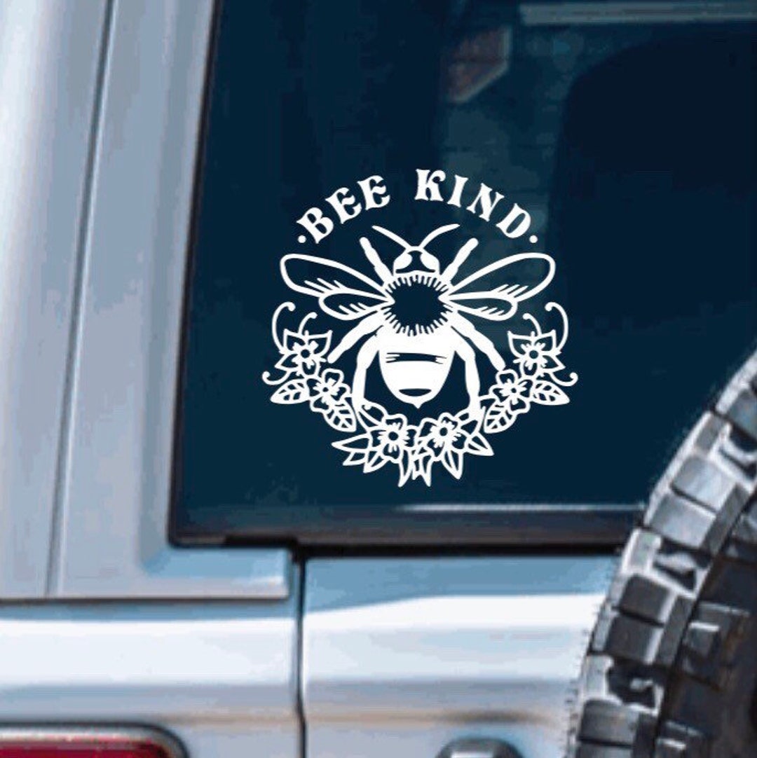 Bee Kind Vinyl Decal Sticker Kindness Decal for Yeti, for Hydroflask ...