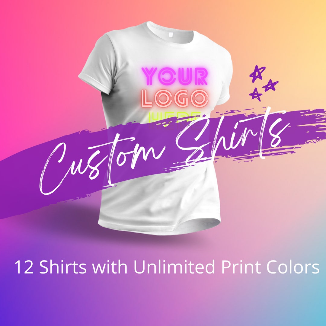 12 Full Color Custom Shirts. Logo, Artwork, Personalized, Business ...
