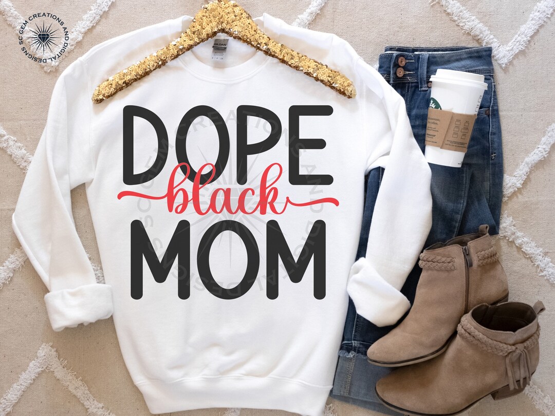 Dope Black Mom SVG Instant Download, Mom Png, Black Queen Svg, Mom ...