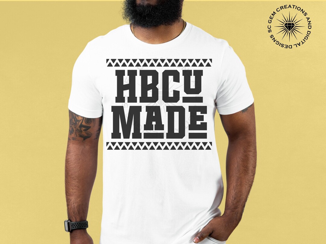 HBCU Made Svg Instant Download, HBCU Proud, Alma Mater, Graduation Svg ...