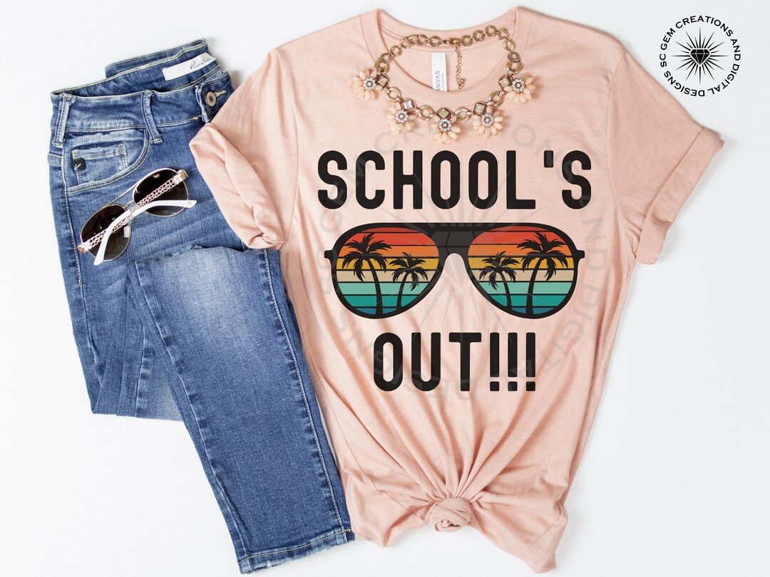School's Out SVG, Last Day of School Svg Instant Download, End of Year ...