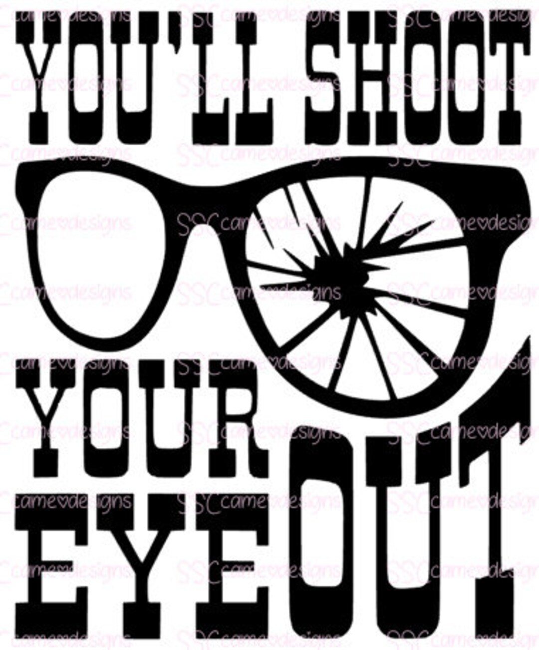 You'll Put Your Eye Out! SVG PNG Sublimation File - Etsy