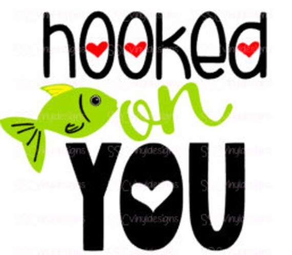 Hooked on you SVG File | Etsy