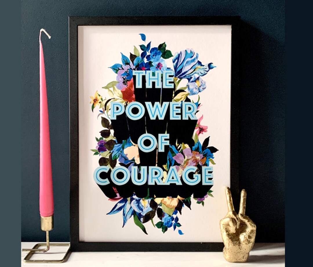 The Power of Courage Giclée Print - Etsy