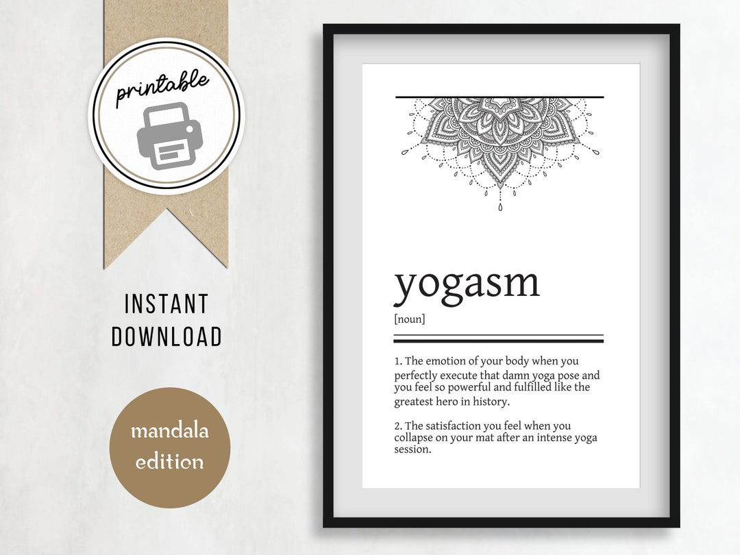 Yogasm Definition Printable With Mandala Illustration Wall Decoration ...
