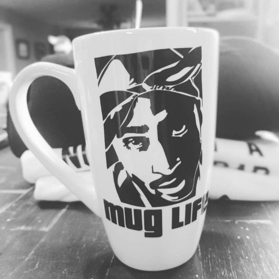 Tupac Mug Life Coffee Mug - Etsy
