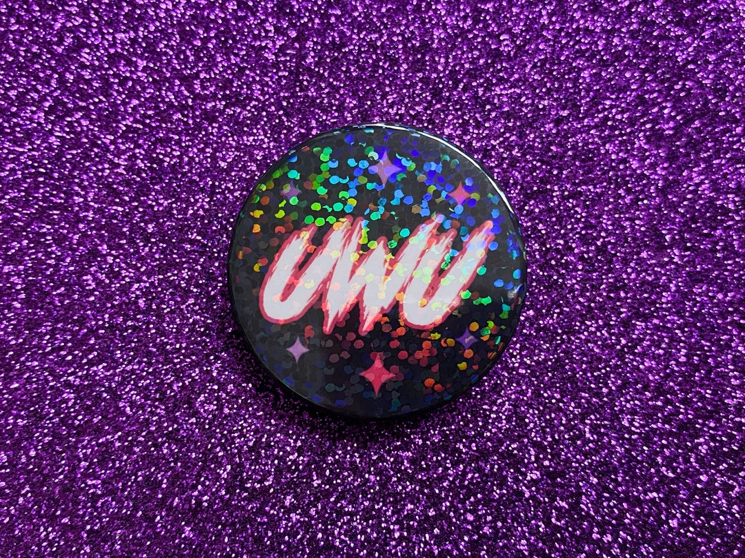 Uwu Holographic Pin Badge 38mm, Alternative, Pastel Goth, Kawaii Pin ...