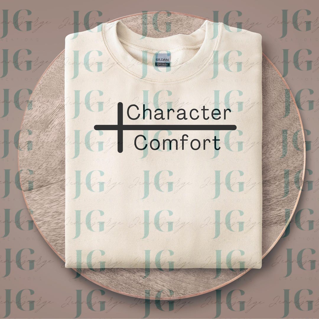Character Over Comfort Black/white PNG | Sublimation | Vinyl | DTF ...