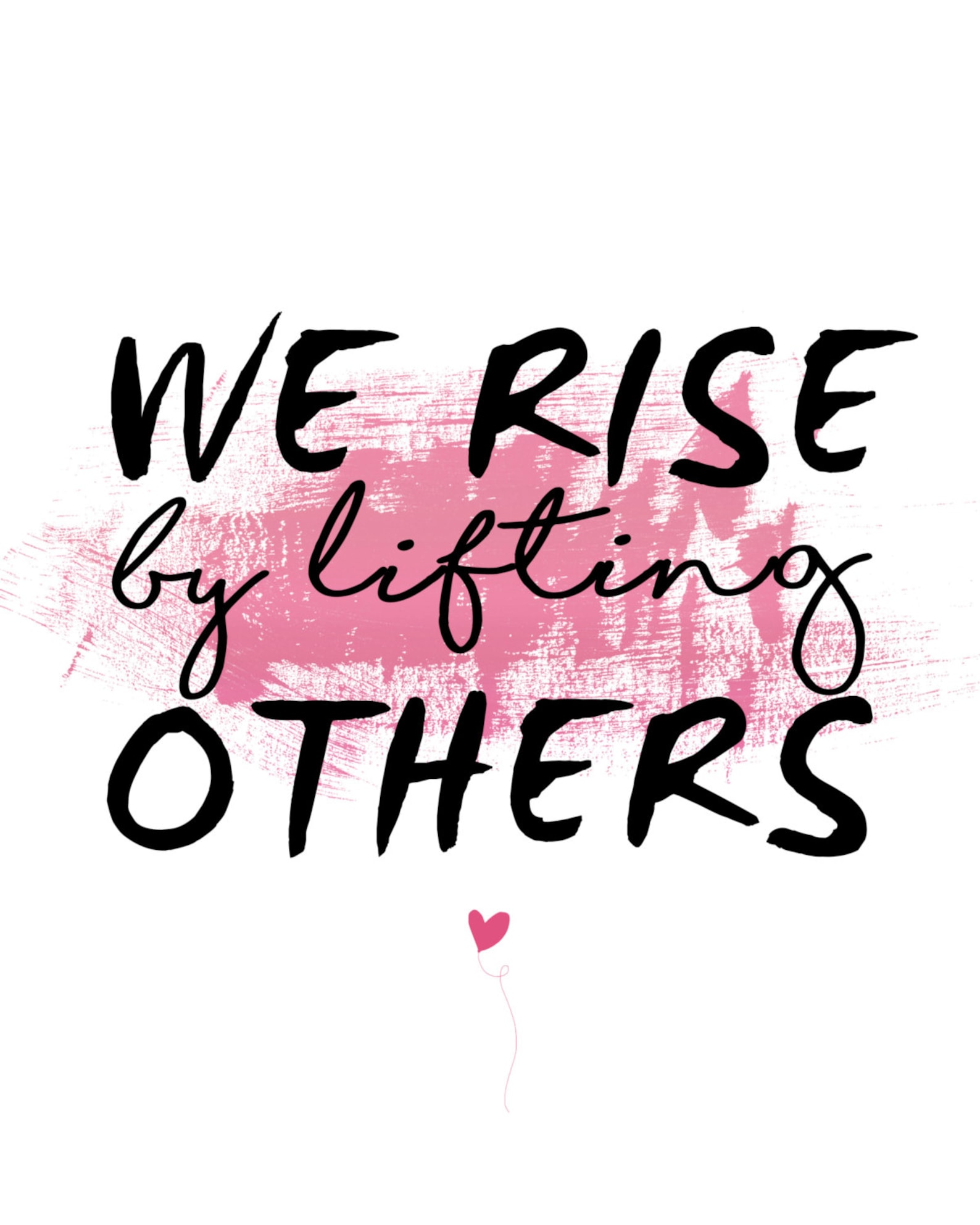 We Rise by Lifting Others Art Print Digital Download - Etsy