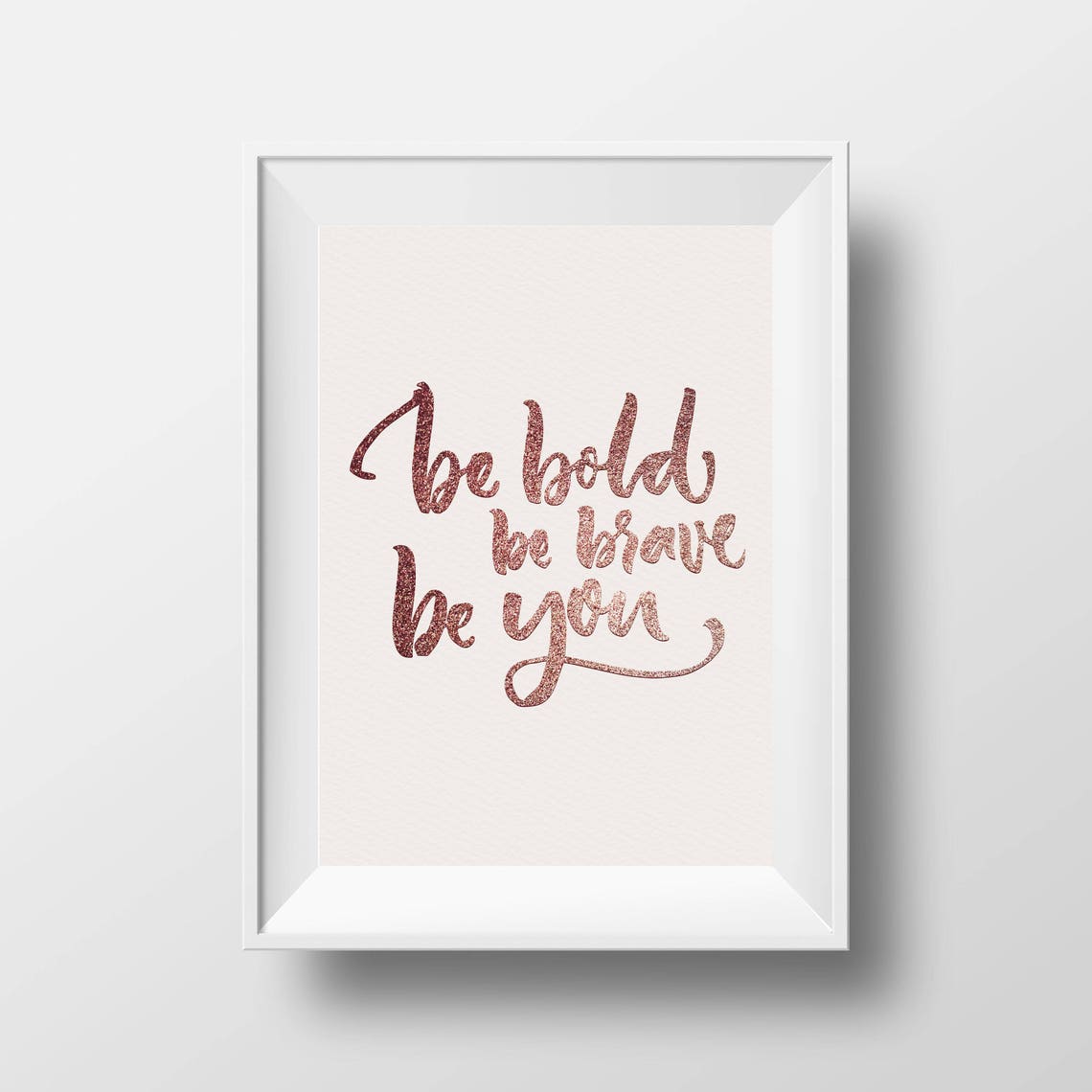 Be Bold Be Brave Be You Art Print Digital Downloadable Art - Etsy
