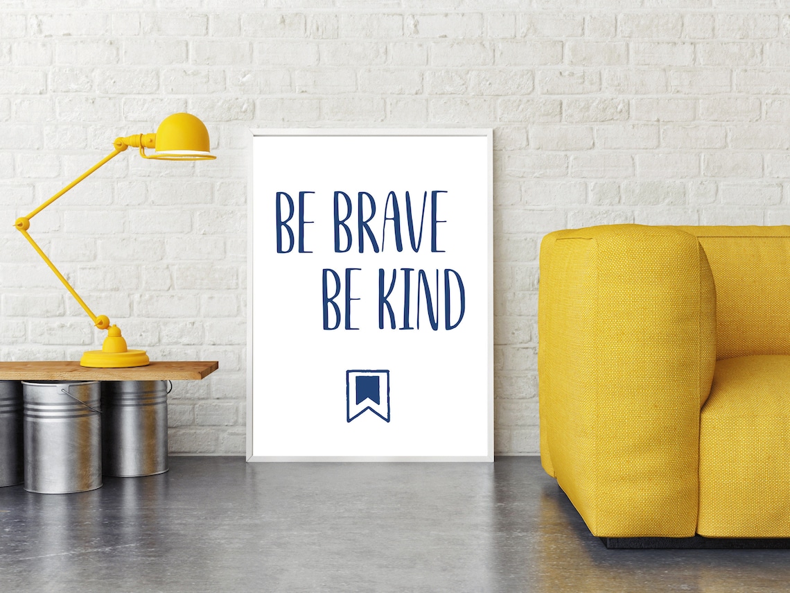 Be Brave Be Kind Art Print Digital Art Boys Room Art | Etsy