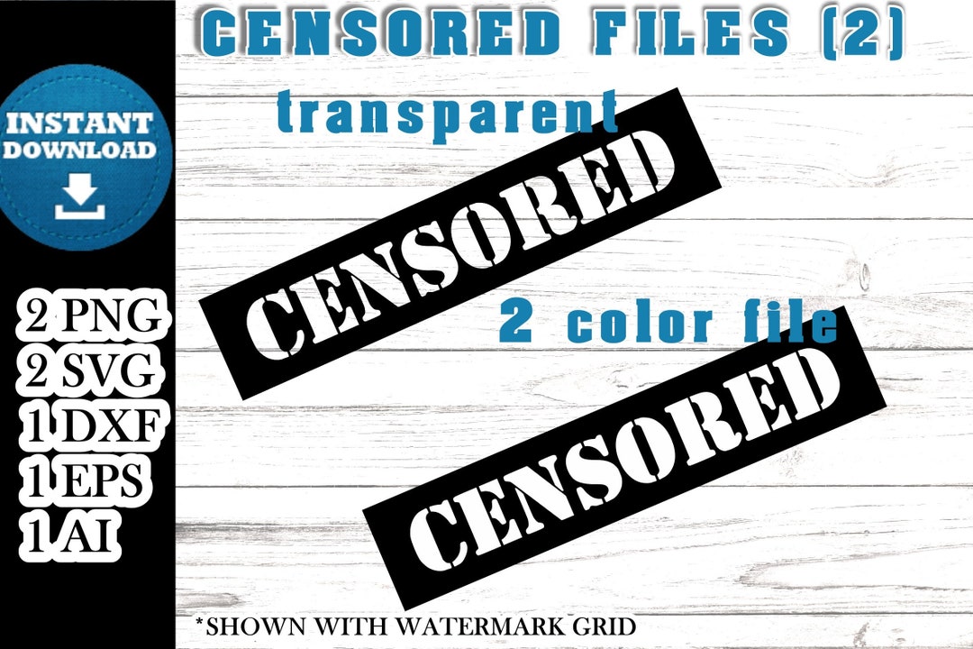 Censored Vector File - Censored Svg - 1 Transparent Censored and 1 ...