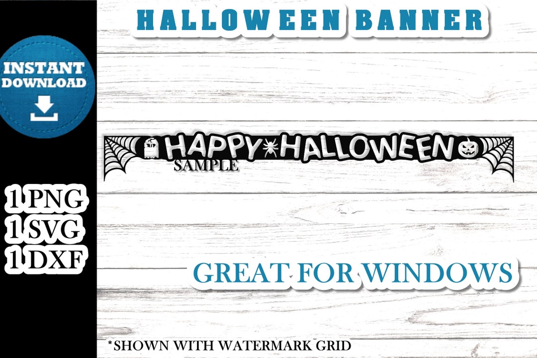 Happy Halloween Banner Svg - Happy Halloween Window Banner Svg ...