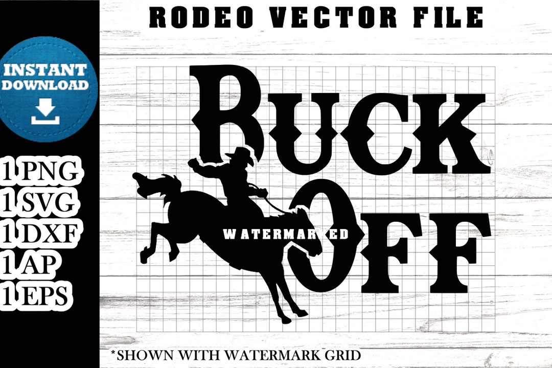 Buck off Svg - Buck off Rodeo Svg File - Rodeo Dxf File - Buck off DXF ...
