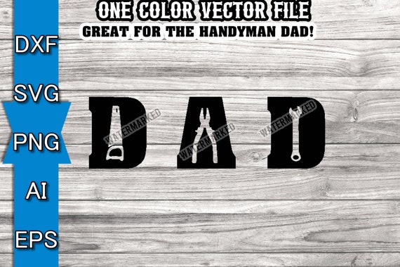 Dad Tools SVG File Great SVG for Fathers Day for the | Etsy