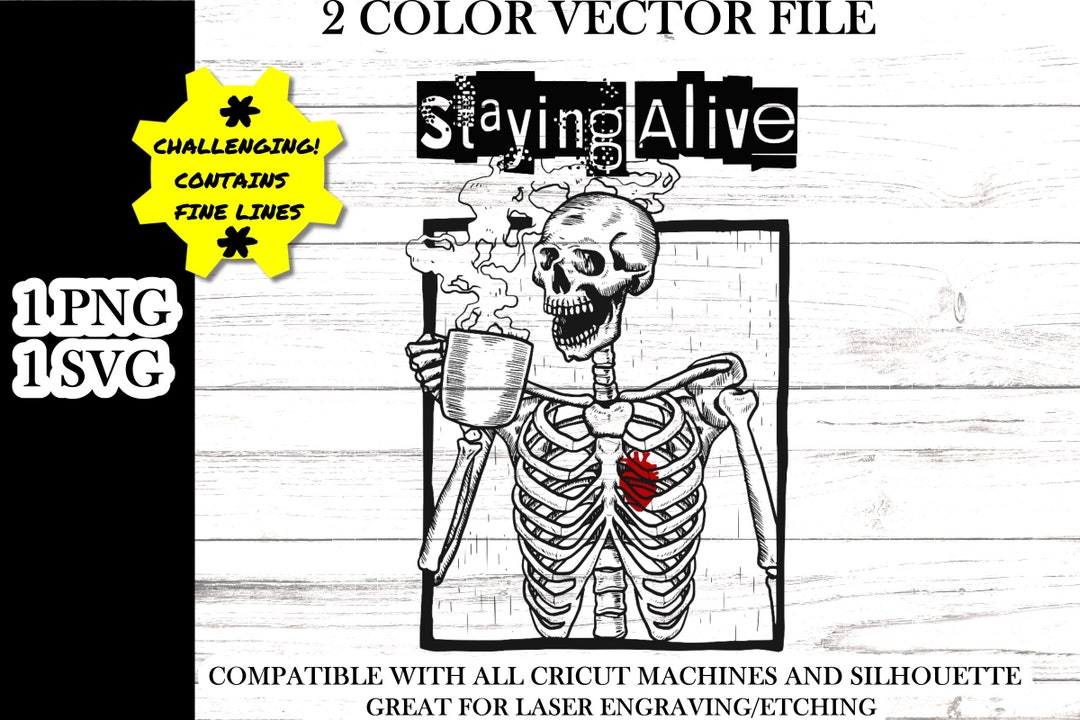 Funny Coffee Svg - Staying Alive Svg - Staying Alive Coffee Svg - Funny ...