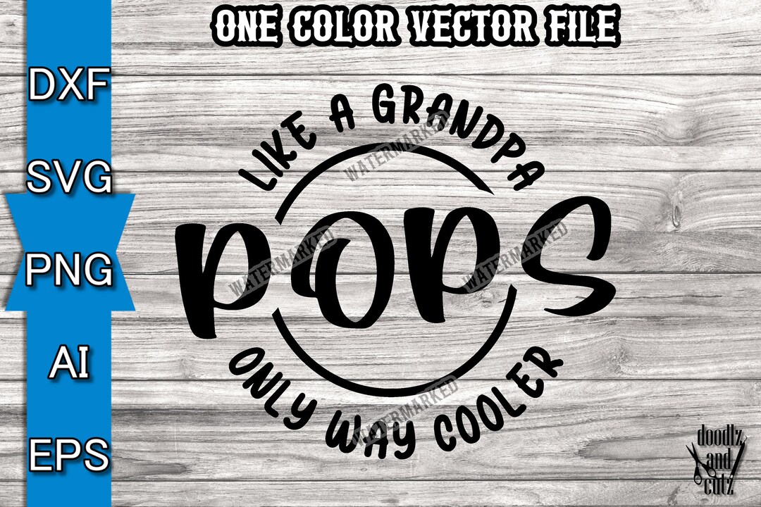 Pops Svg Pops Like a Grandpa Only Way Cooler Svg Pops - Etsy UK