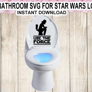 Funny Bathroom SVG Use the Force SVG for Bathroom { Use the Force DXF ...