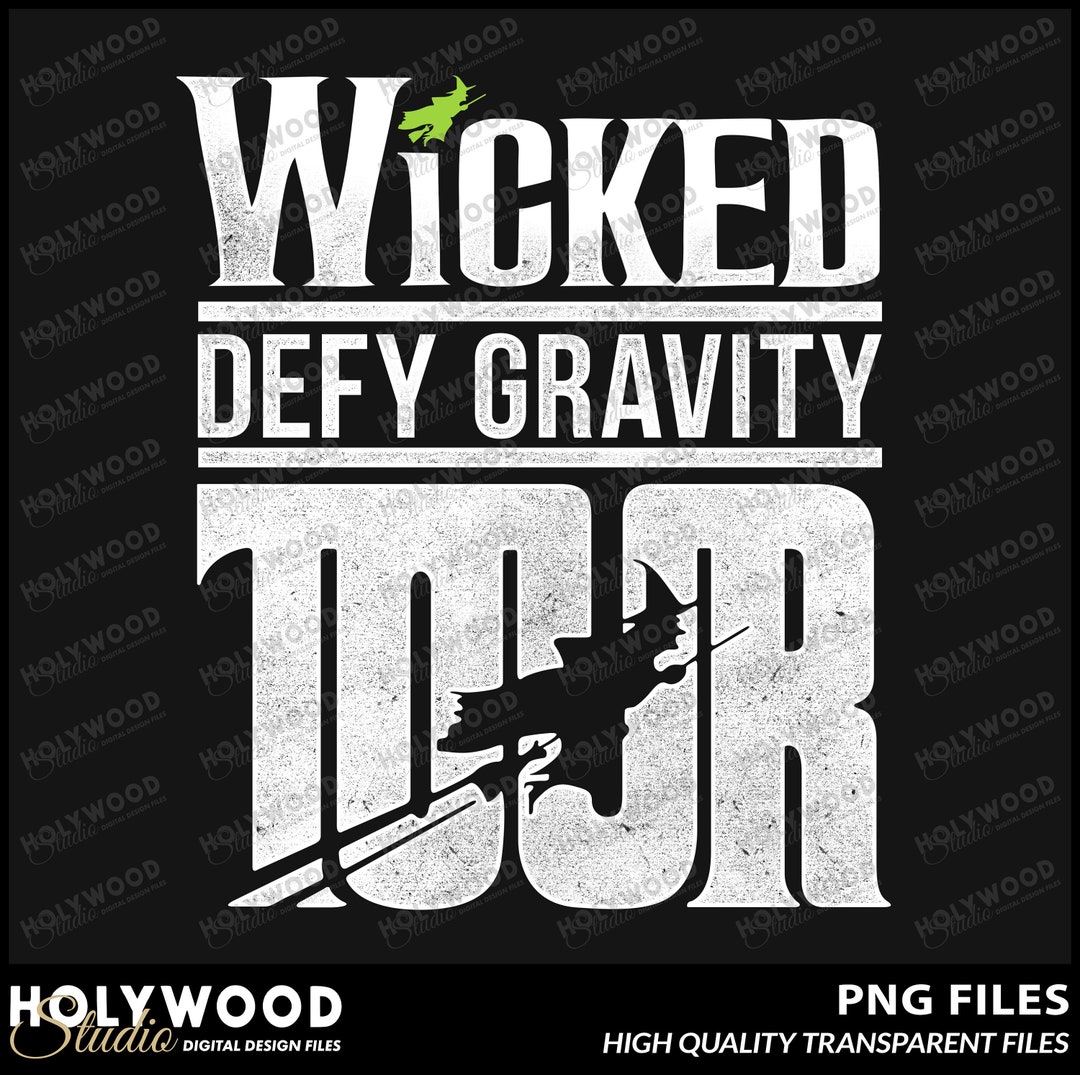 Wicked Defy Gravity Tour Digital Design Download, Wicked Sublimation ...