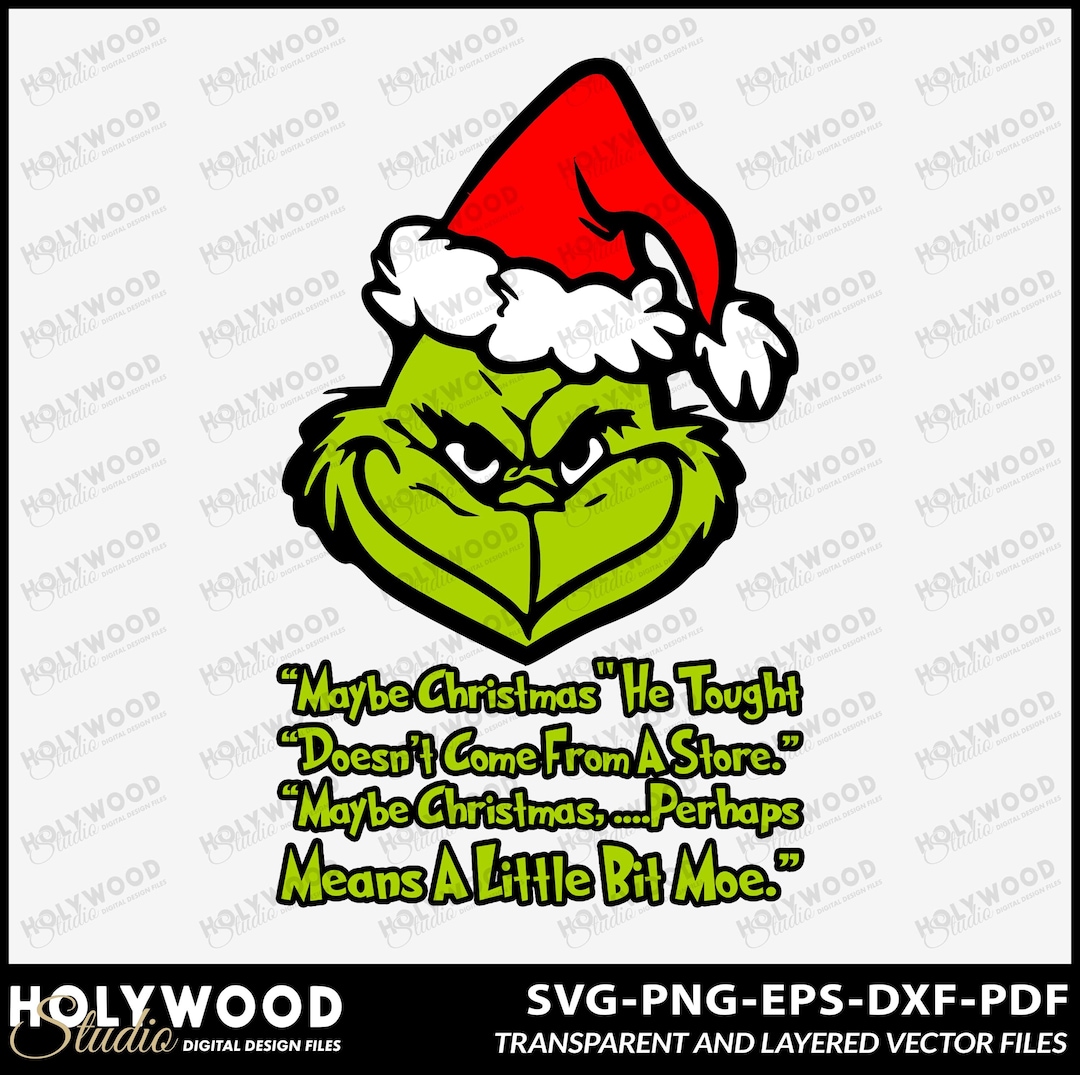 Maybe Christmas Grinch Digital Design Download, Grinch Quote Graphic ...
