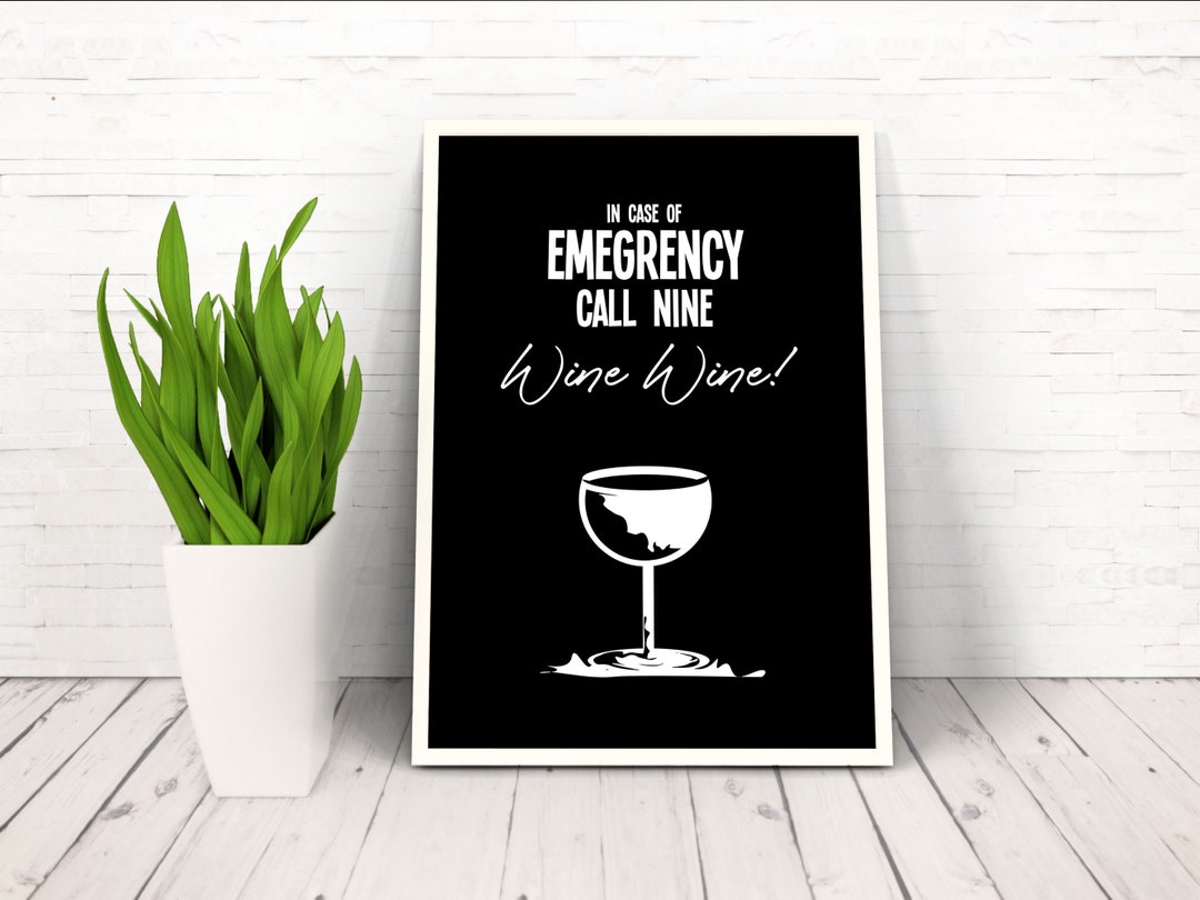 In Case of Emergency Call Nine Wine Wine Digital Poster Download Funny ...