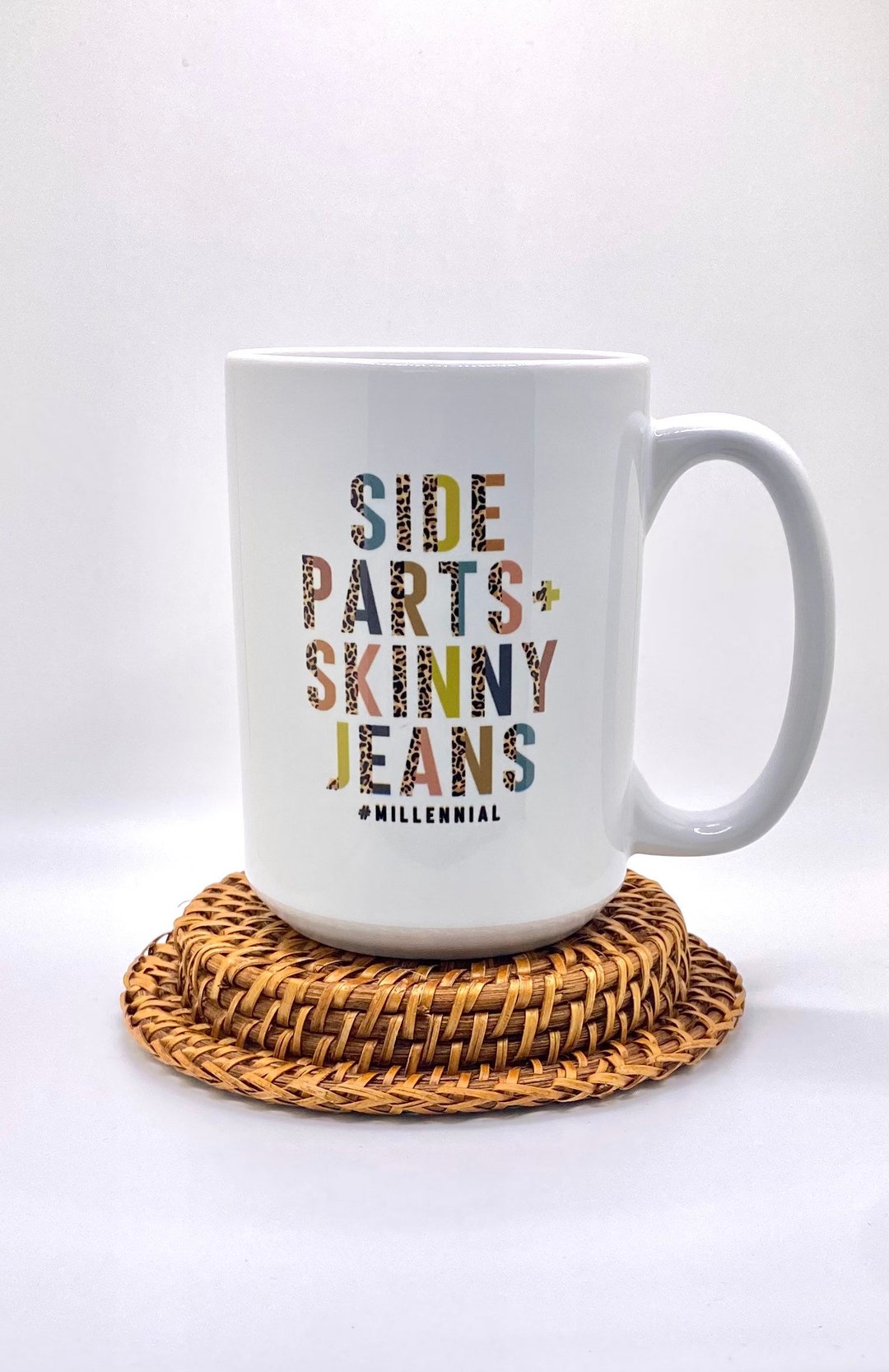 Millennial Side Part Skinny Jeans Coffee Mug - 15oz Ceramic, Homeware ...