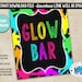 Glow Bar Party Sign Glow Birthday Party Sign Glow Party Sign - Etsy