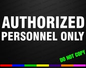 AUTHORIZED PERSONNEL ONLY Vinyl Door Business Store Sign Decal - Etsy