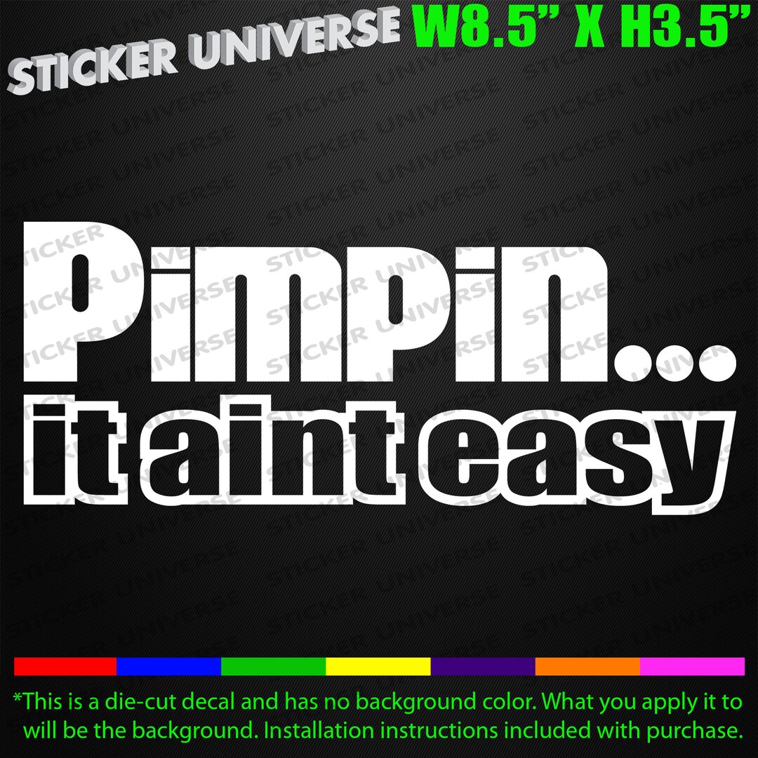 Pimpin It Aint Easy Funny Car Window Decal Bumper Sticker Pimp JDM Show ...