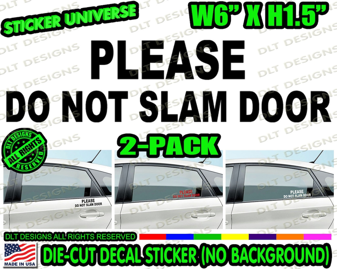 Please Do Not Slam Door 2-PK Ver.2 Car Window Door Decal Sticker Taxi ...