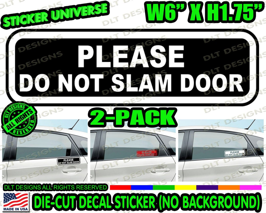 Please Do Not Slam Door 2-pack Ver.1 Car Window Door Decal Sticker Taxi ...